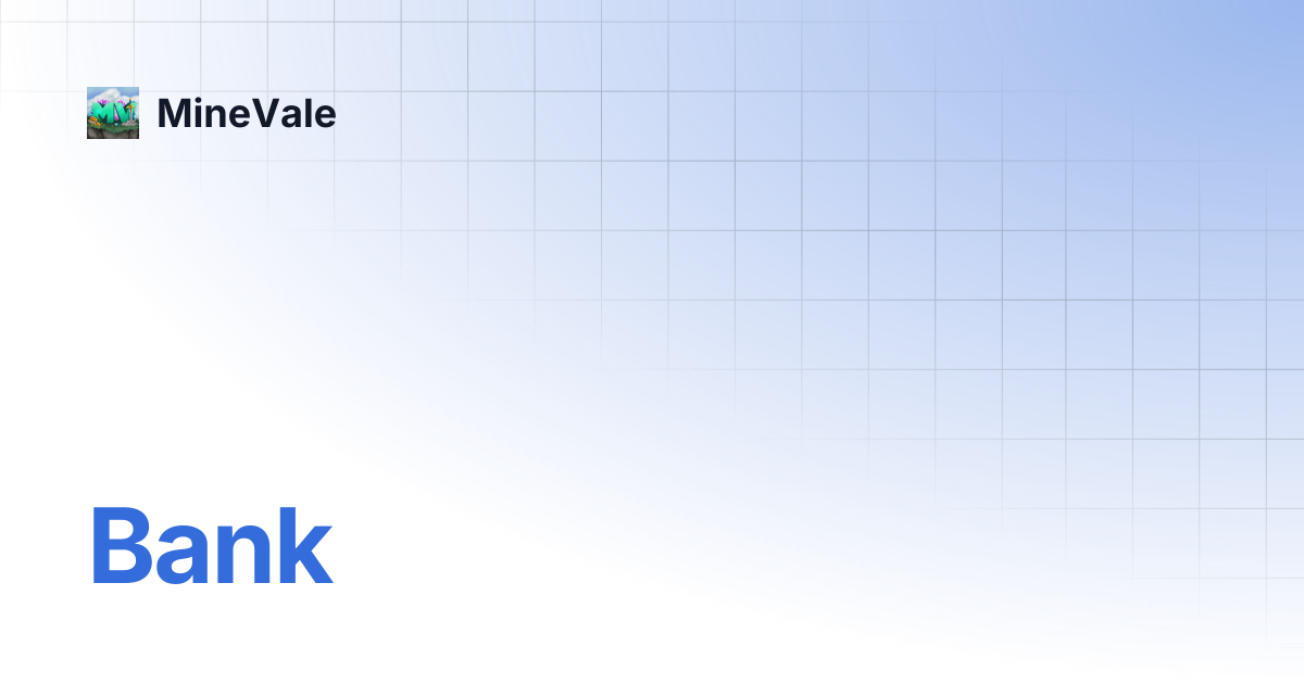 Bank | MineVale